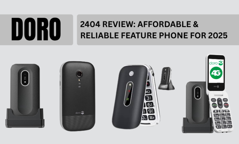 Doro 2404 Review: Affordable & Reliable Feature Phone for 2025